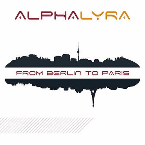Alpha Lyra - From Berlin to Paris - Sonic Immersion