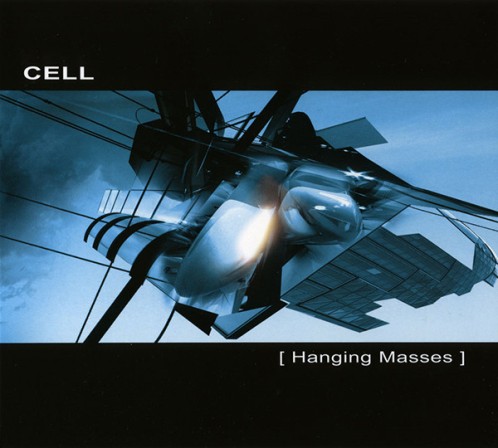Cell - Hanging Masses - Sonic Immersion
