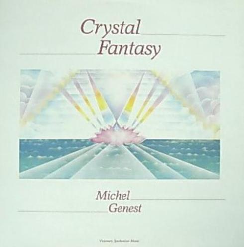 Michel Genest - Crystal Fantasy - Sonic Immersion