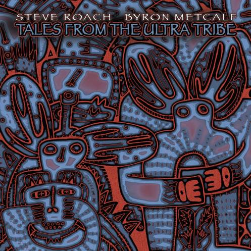 Steve Roach & Byron Metcalf - Tales from the Ultra Tribe - Sonic Immersion
