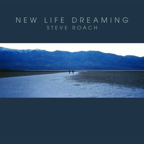 Steve Roach - New Life Dreaming - Sonic Immersion