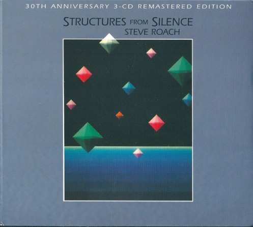 Steve Roach - Structures from Silence (30th Anniversary 3-CD) - Sonic Immersion