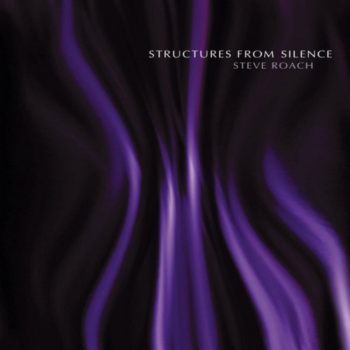 Steve Roach - Structures from Silence - Sonic Immersion