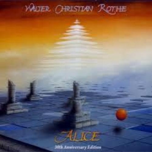 Walter Christian Rothe - Alice (30th Anniversary edition) - Sonic Immersion