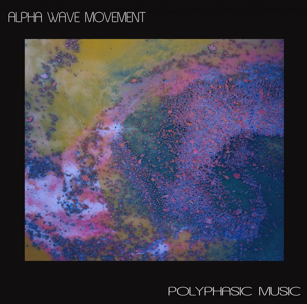 Alpha Wave Movement - Polyphasic Music - Sonic Immersion