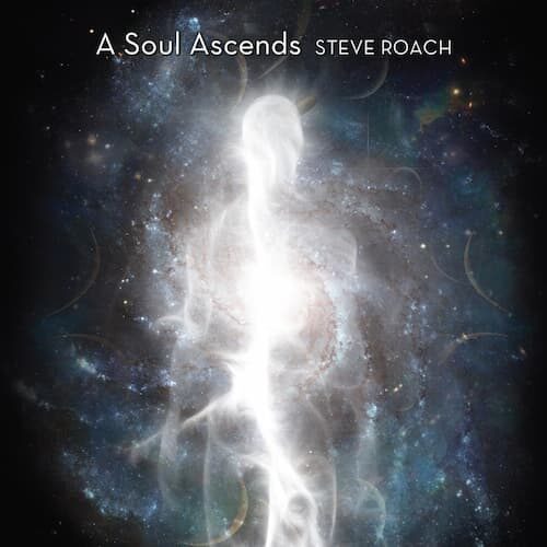 Steve Roach - A Soul Ascends - Sonic Immersion