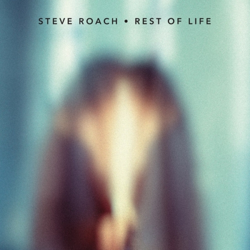 Steve Roach - Rest of Life - Sonic Immersion